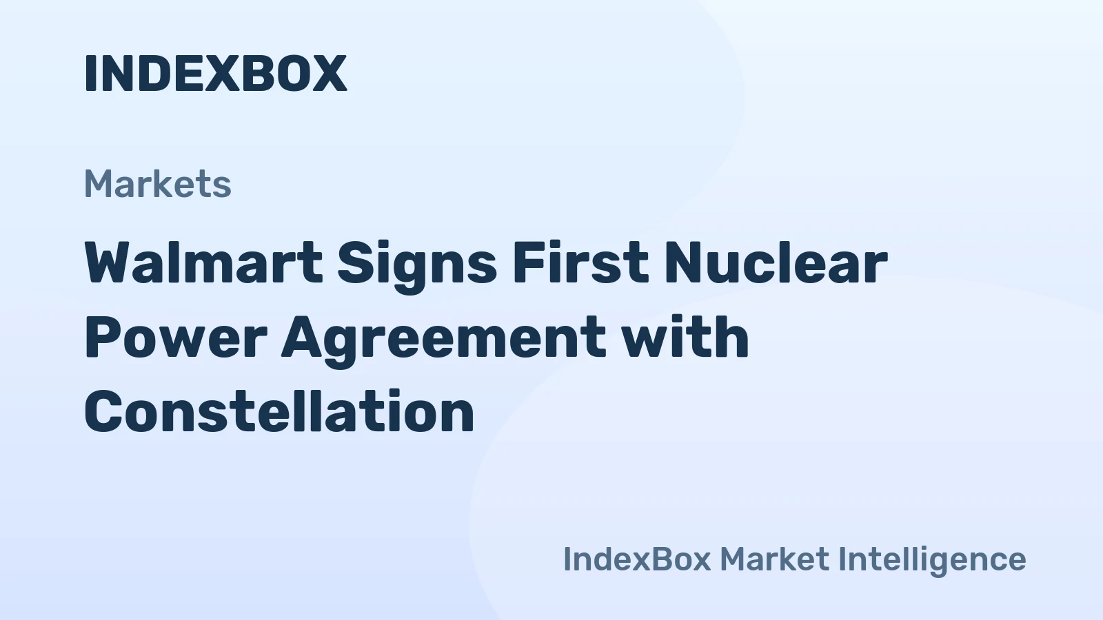 Walmart Signs First Nuclear Power Agreement with Constellation