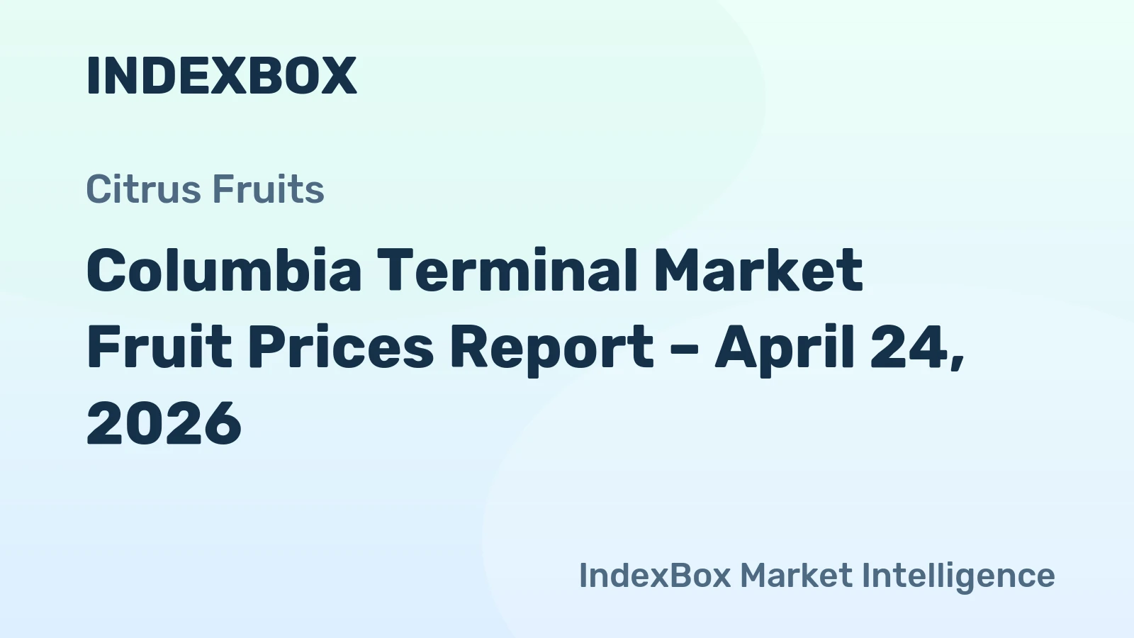 Columbia Terminal Market Fruit Prices Report – April 24, 2026