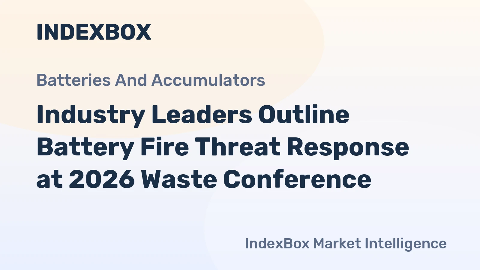 Industry Leaders Outline Battery Fire Threat Response at 2026 Waste Conference