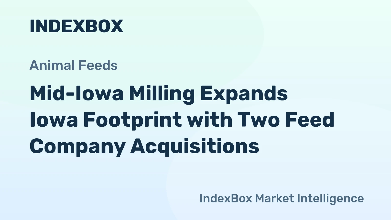 Mid-Iowa Milling Expands Iowa Footprint with Two Feed Company Acquisitions