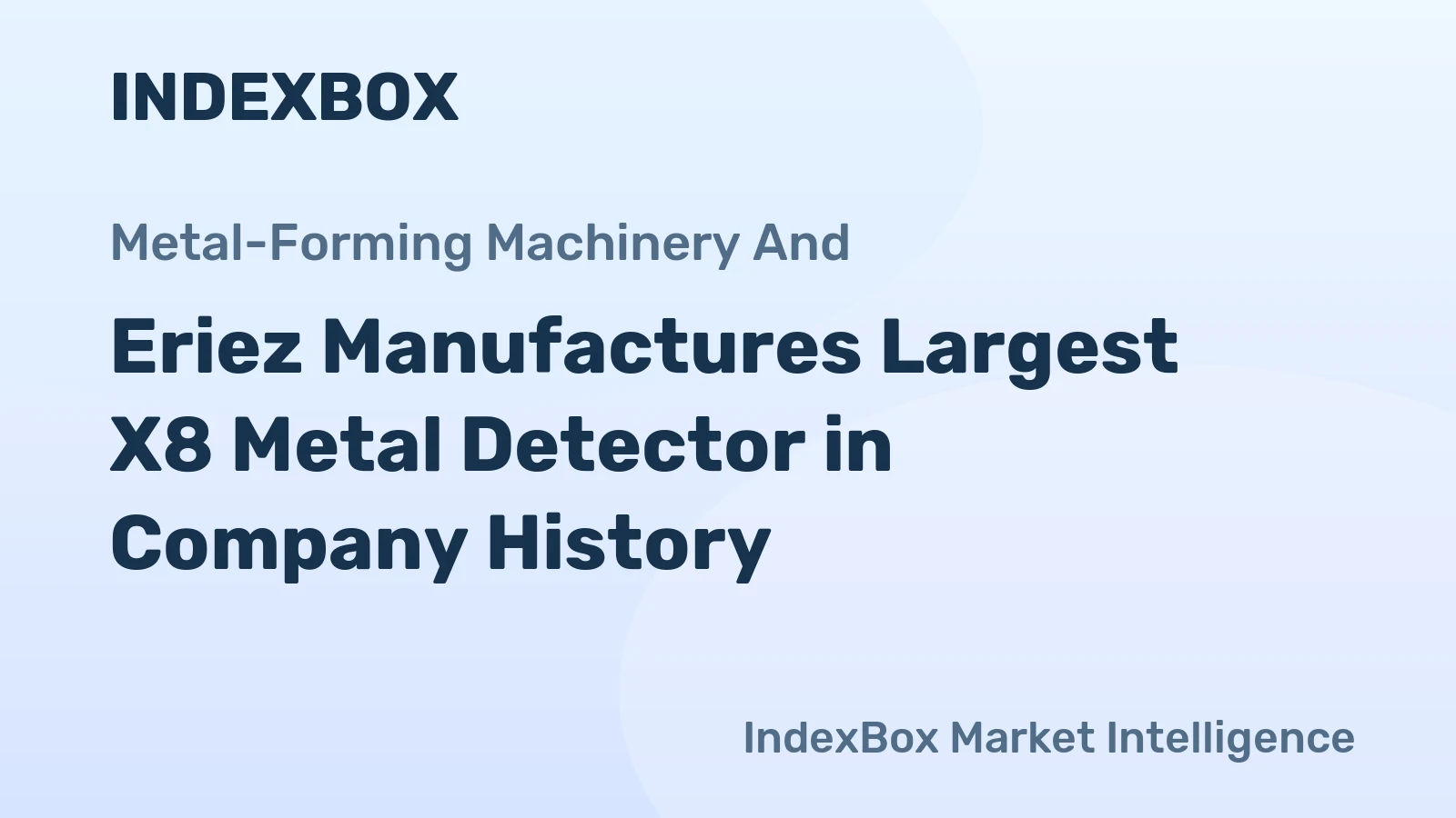 Eriez Manufactures Largest X8 Metal Detector in Company History