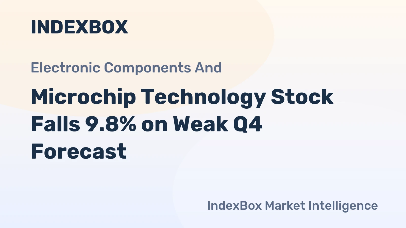 Microchip Technology Stock Falls 9.8% on Weak Q4 Forecast