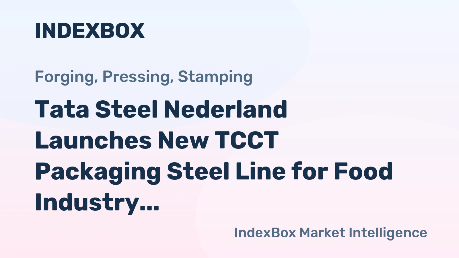 Tata Steel Nederland Launches New TCCT Packaging Steel Line for Food Industry