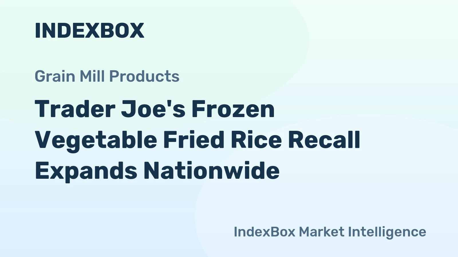 Trader Joe's Frozen Vegetable Fried Rice Recall Expands Nationwide