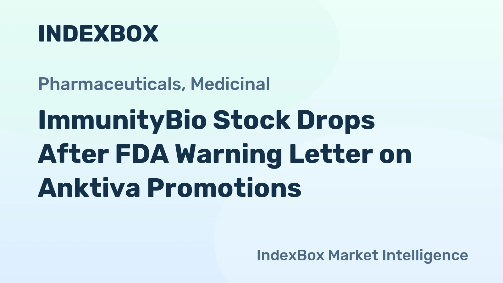 ImmunityBio Stock Drops After FDA Warning Letter on Anktiva Promotions