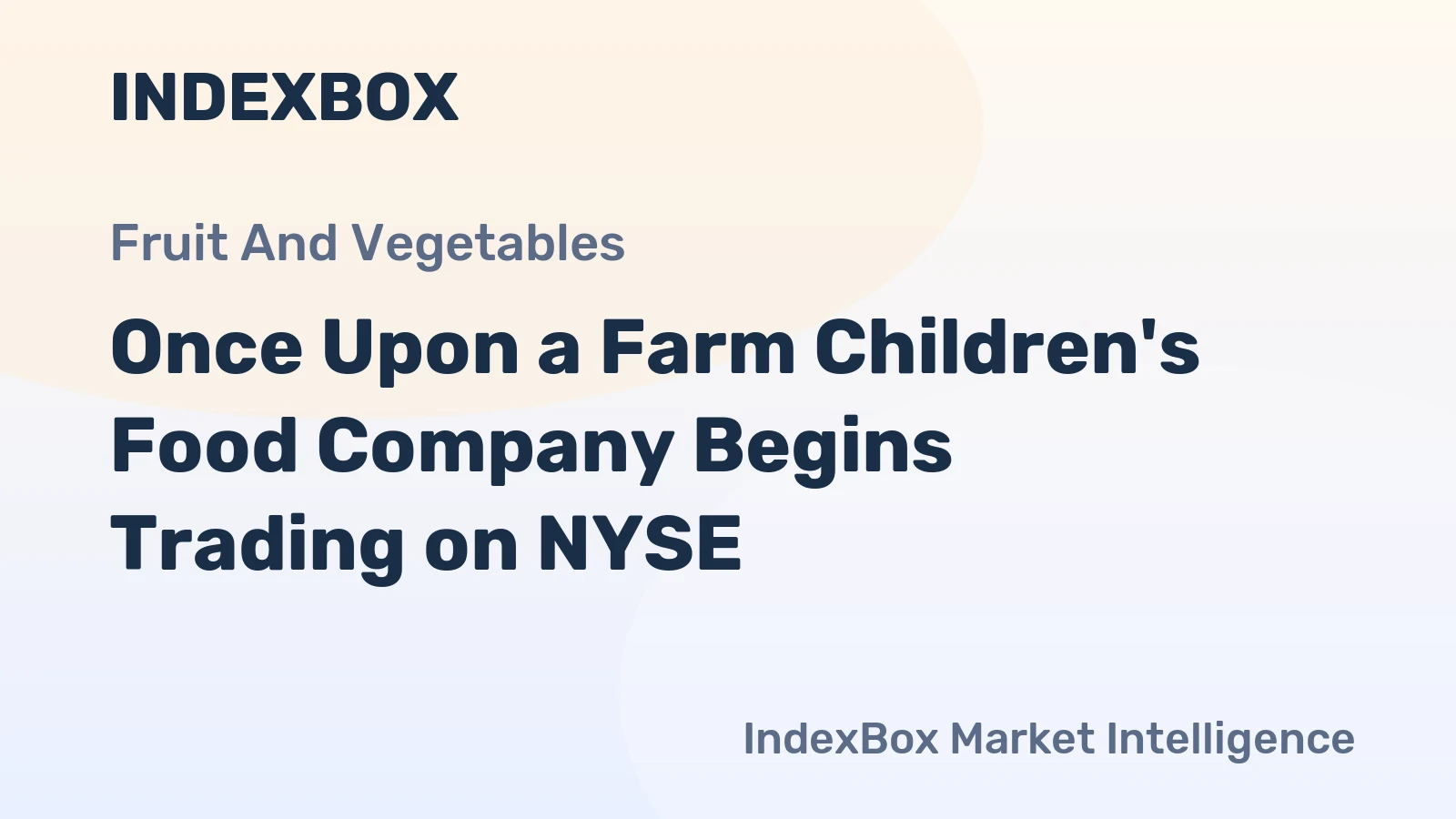 Once Upon a Farm Children's Food Company Begins Trading on NYSE