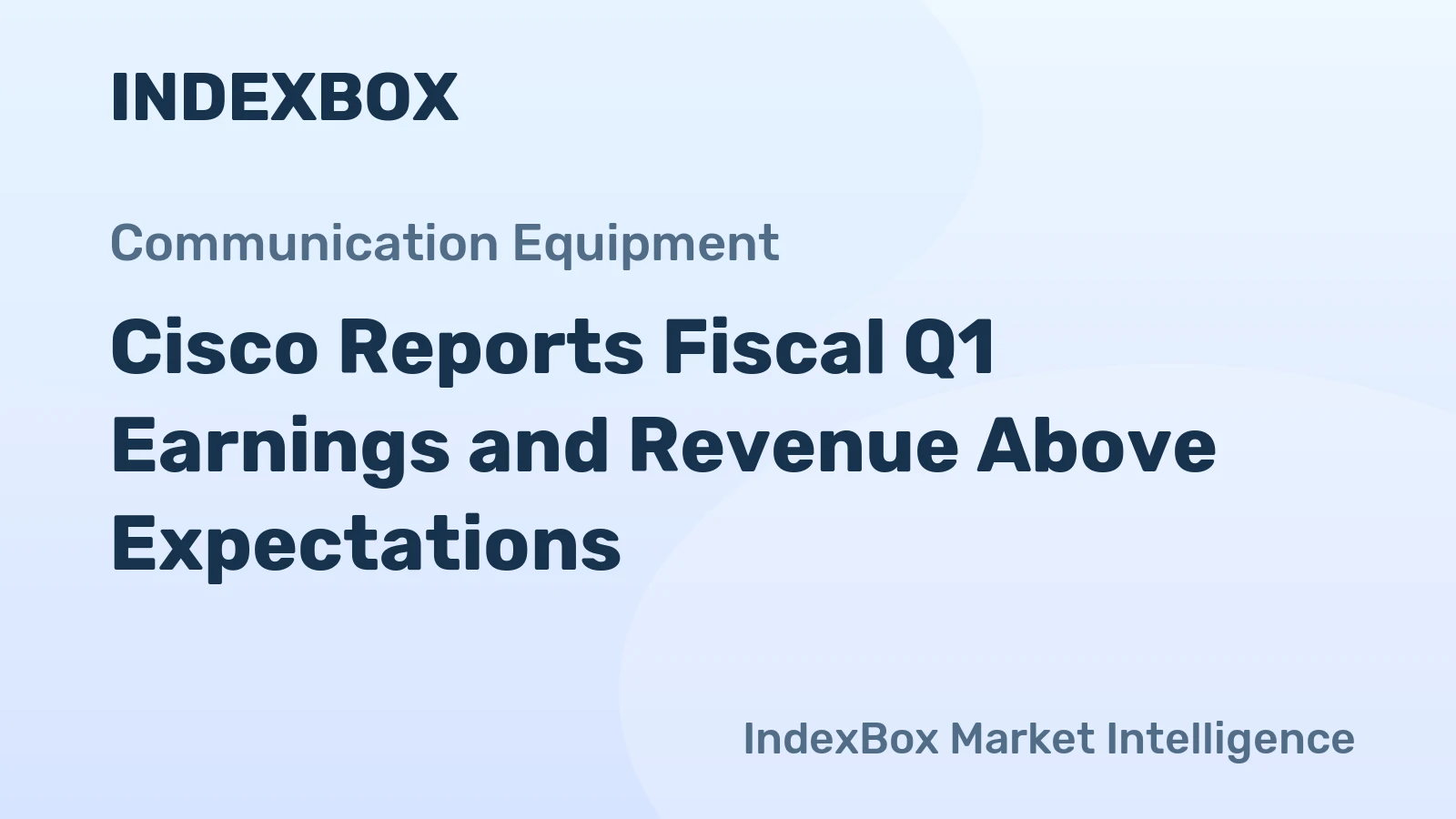 Cisco Reports Fiscal Q1 Earnings and Revenue Above Expectations