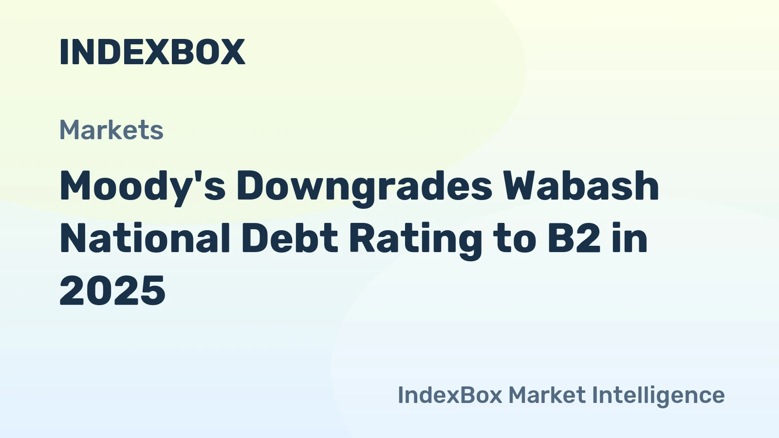 Moody's Downgrades Wabash National Debt Rating to B2 in 2025