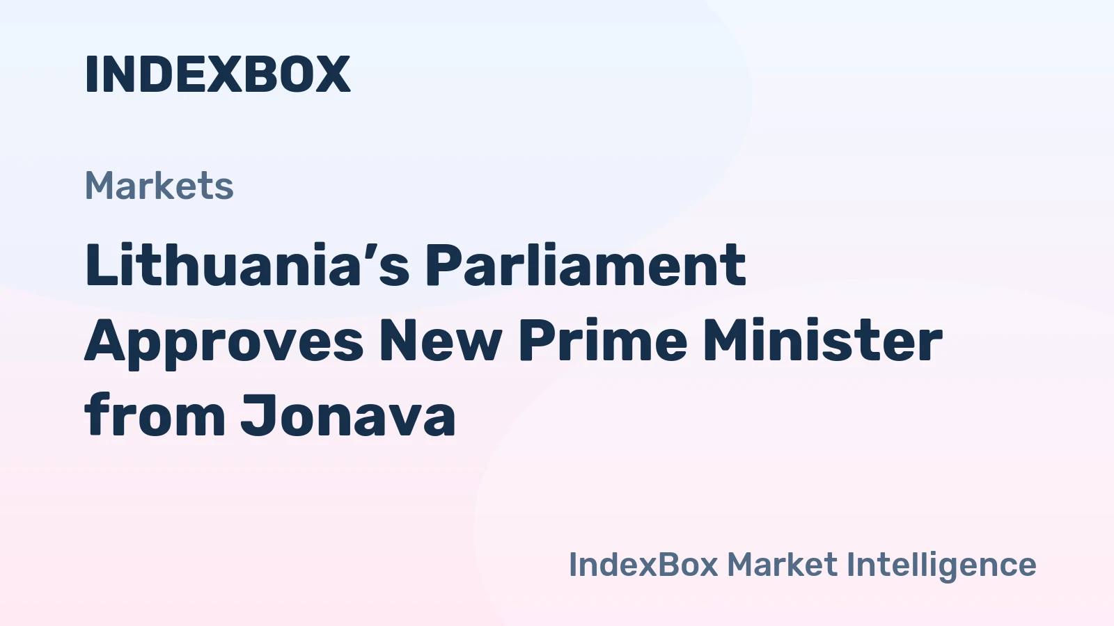Lithuania’s Parliament Approves New Prime Minister from Jonava