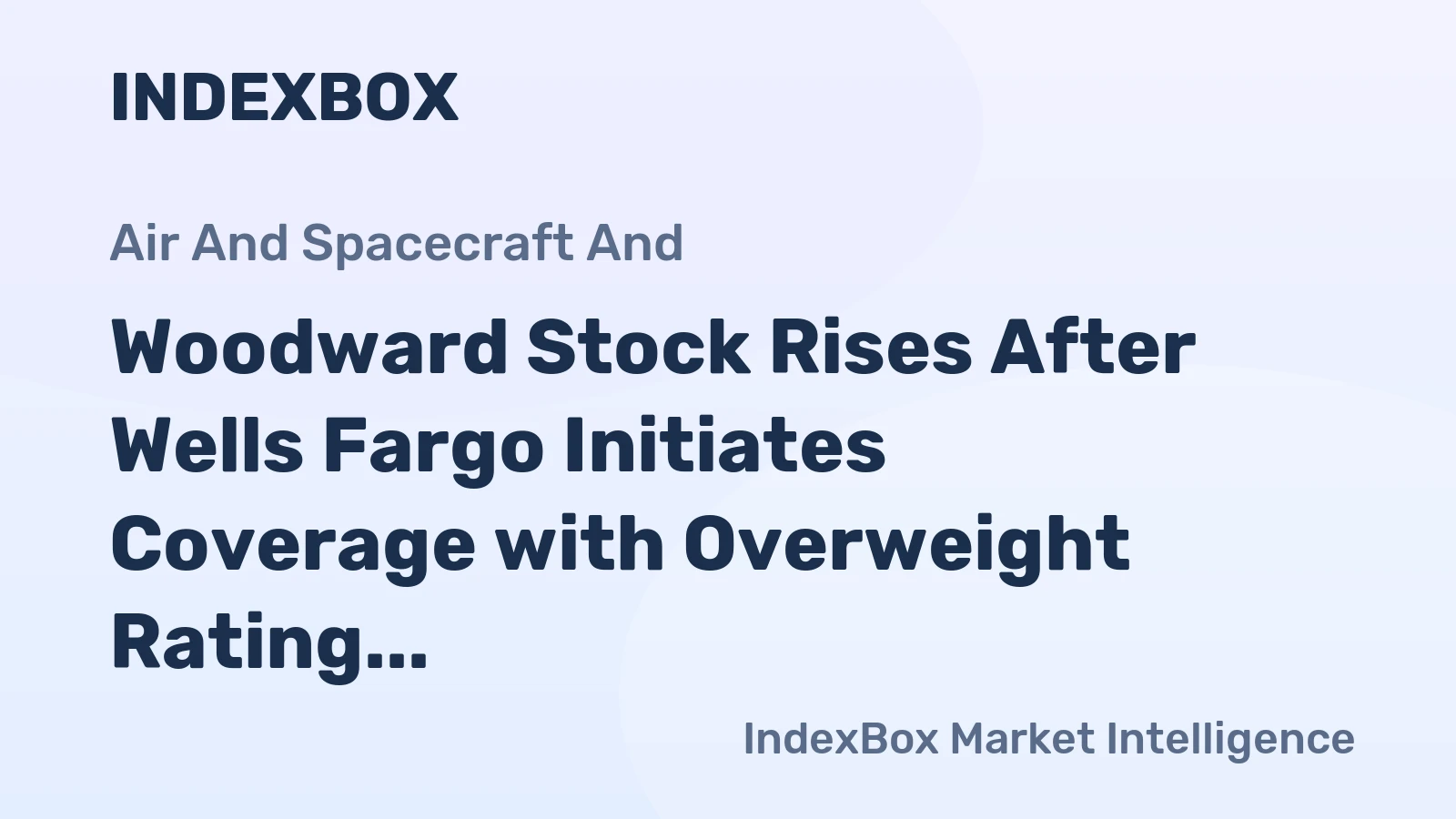 Woodward Stock Rises After Wells Fargo Initiates Coverage with Overweight Rating