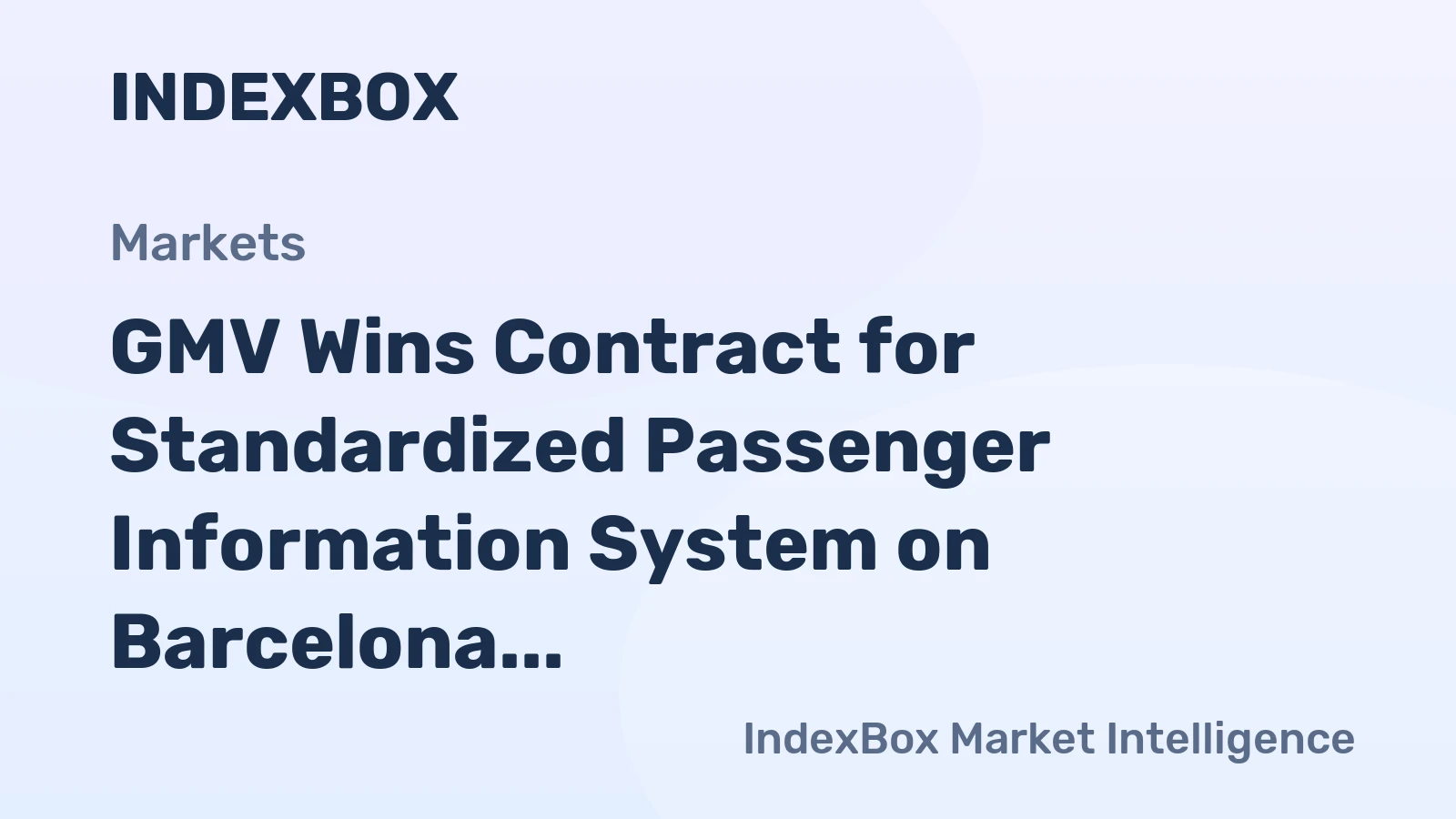 GMV Wins Contract for Standardized Passenger Information System on Barcelona Metro