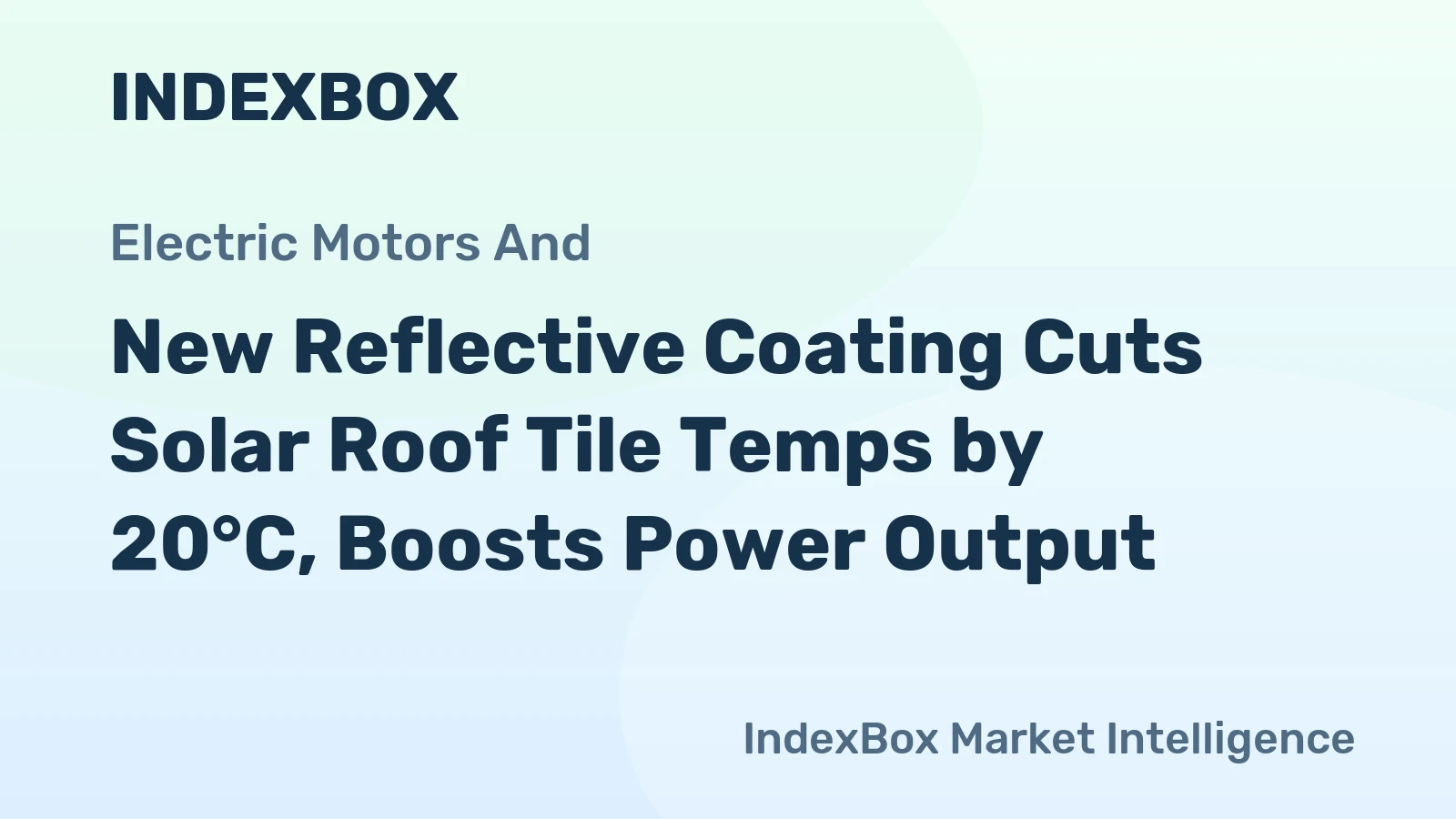New Reflective Coating Cuts Solar Roof Tile Temps by 20°C, Boosts Power Output