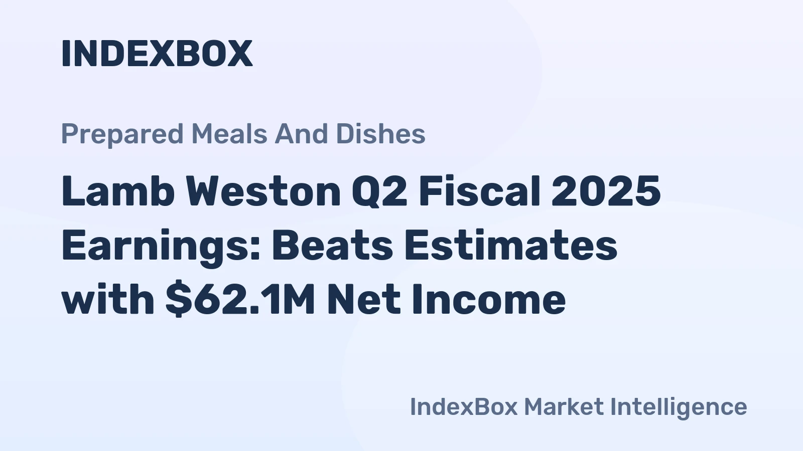 Lamb Weston Q2 Fiscal 2025 Earnings: Beats Estimates with $62.1M Net Income