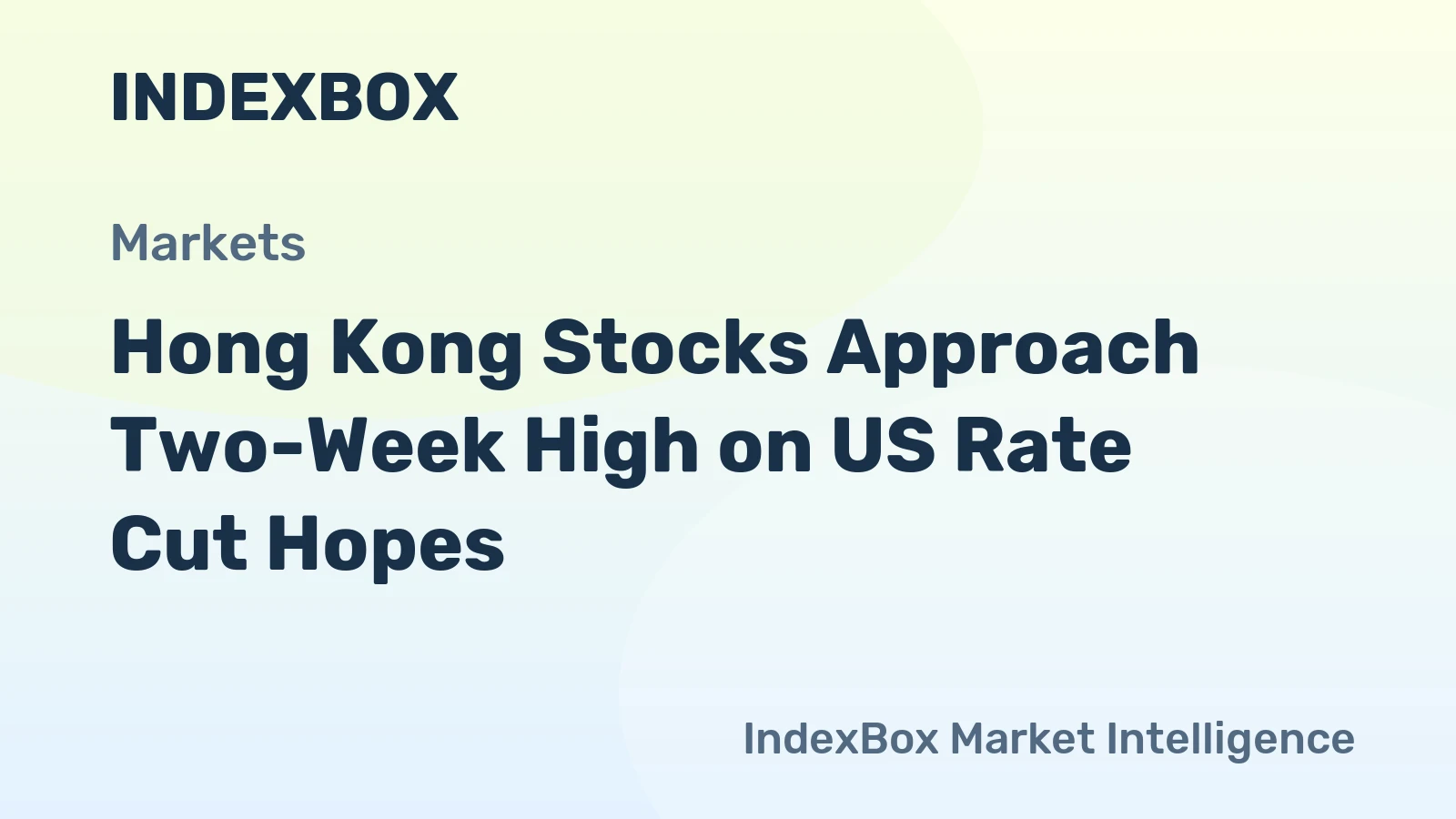 Hong Kong Stocks Approach Two-Week High on US Rate Cut Hopes