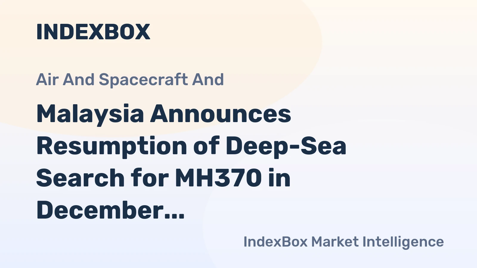 Malaysia Announces Resumption of Deep-Sea Search for MH370 in December 2025
