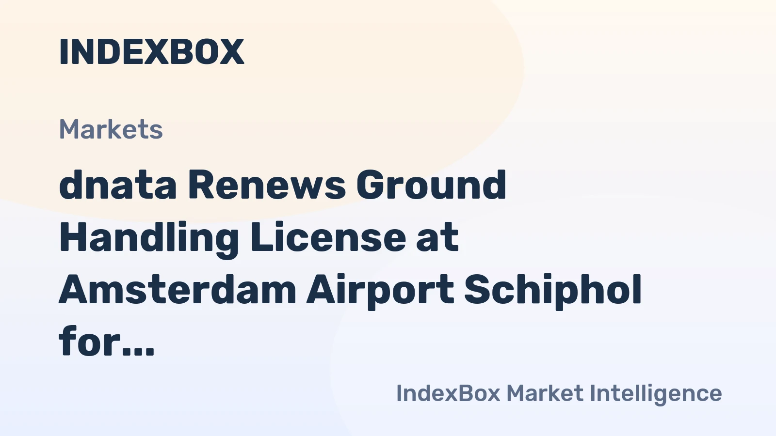 dnata Renews Ground Handling License at Amsterdam Airport Schiphol for Seven Years