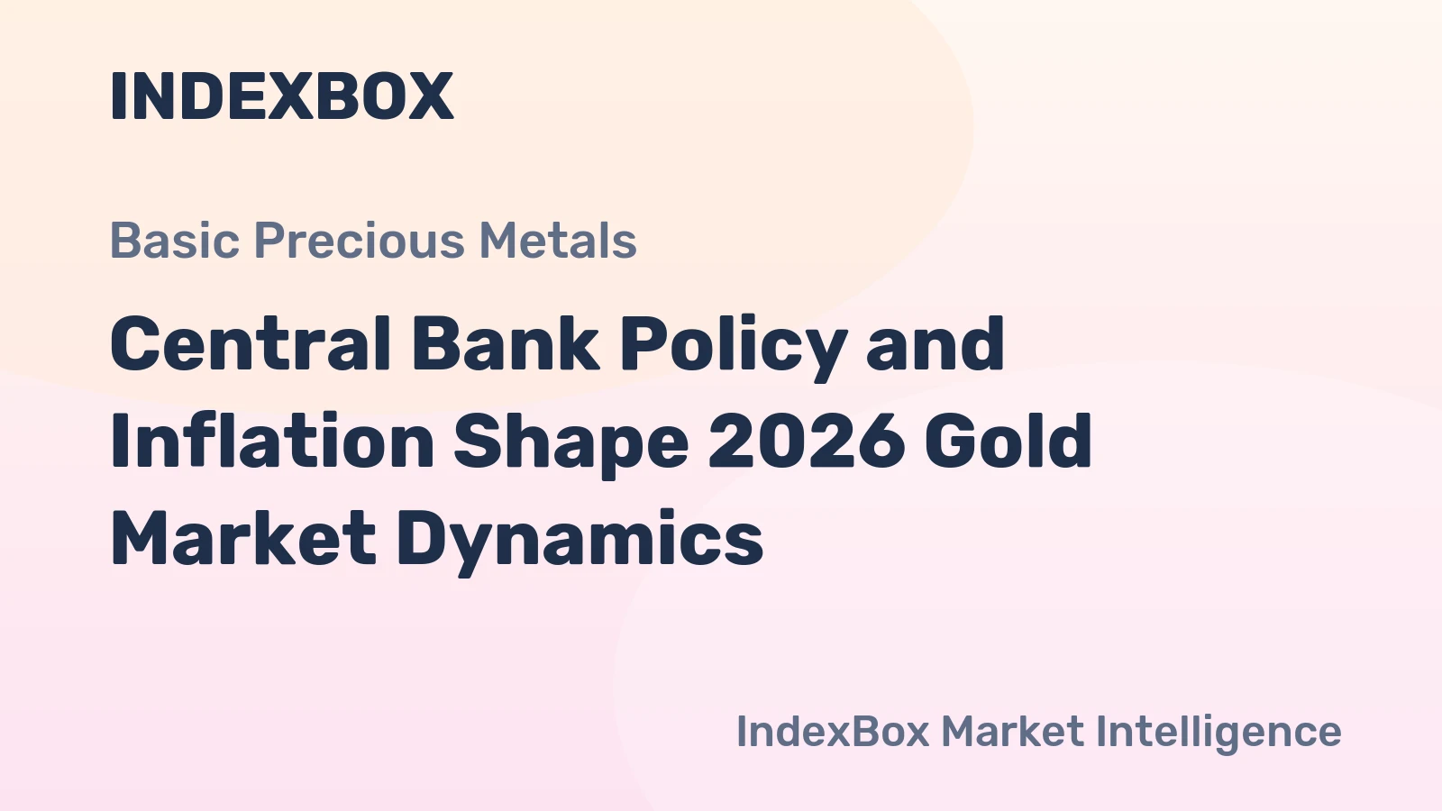 Central Bank Policy and Inflation Shape 2026 Gold Market Dynamics
