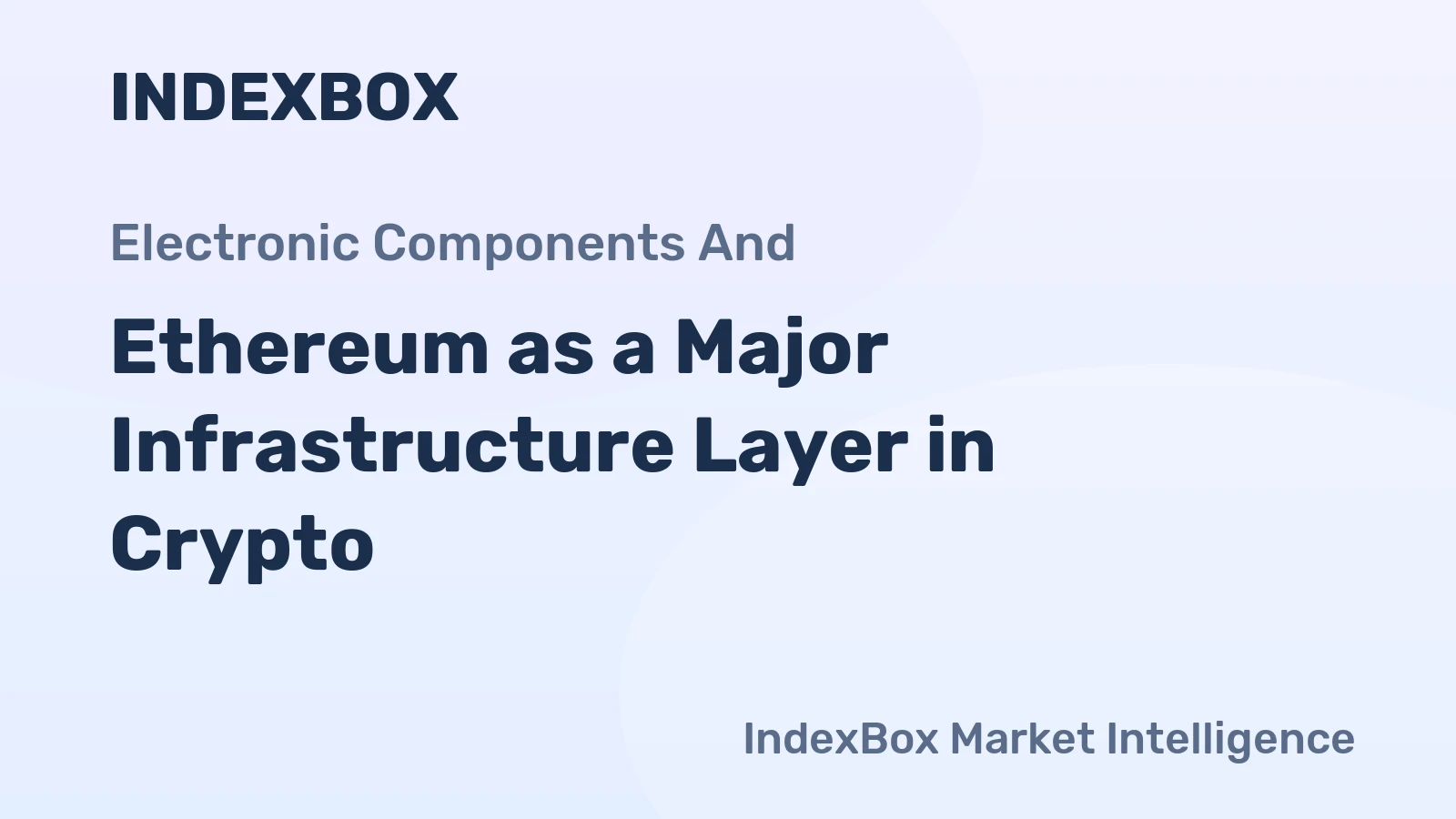 Ethereum as a Major Infrastructure Layer in Crypto
