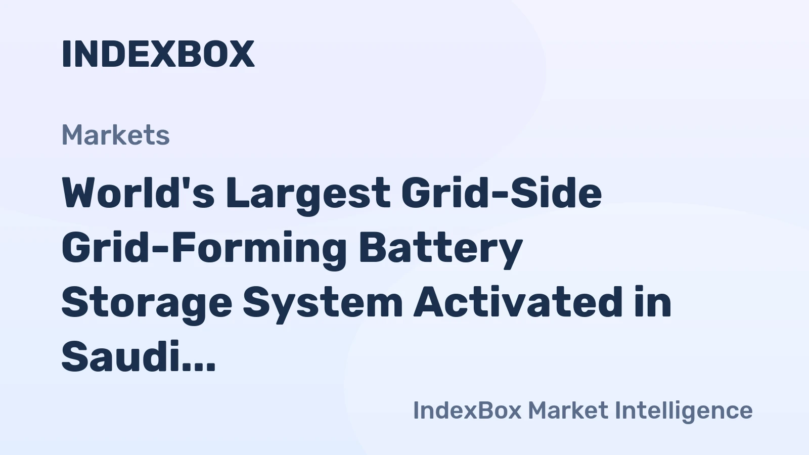 World's Largest Grid-Side Grid-Forming Battery Storage System Activated in Saudi Arabia