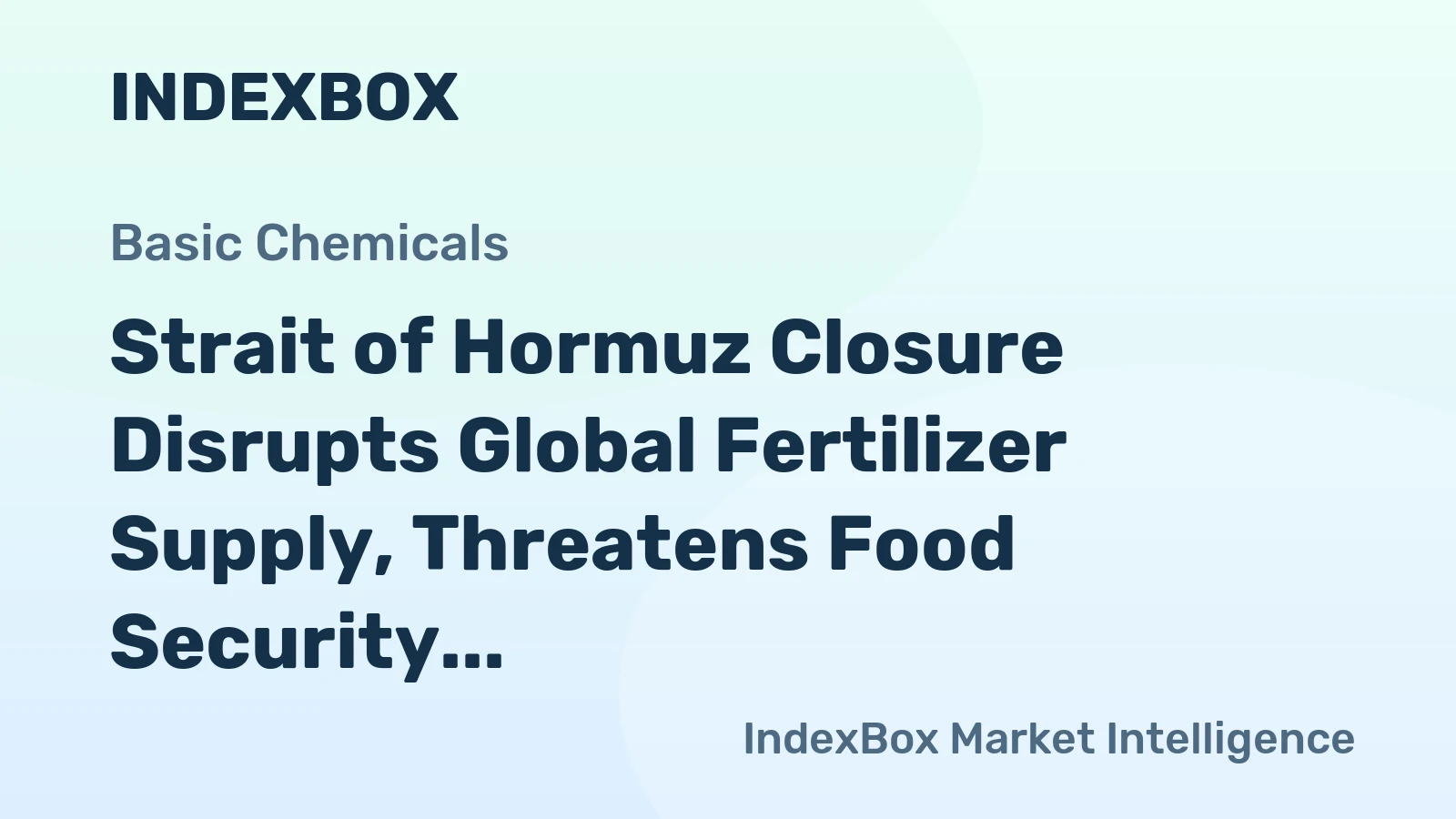 Strait of Hormuz Closure Disrupts Global Fertilizer Supply, Threatens Food Security