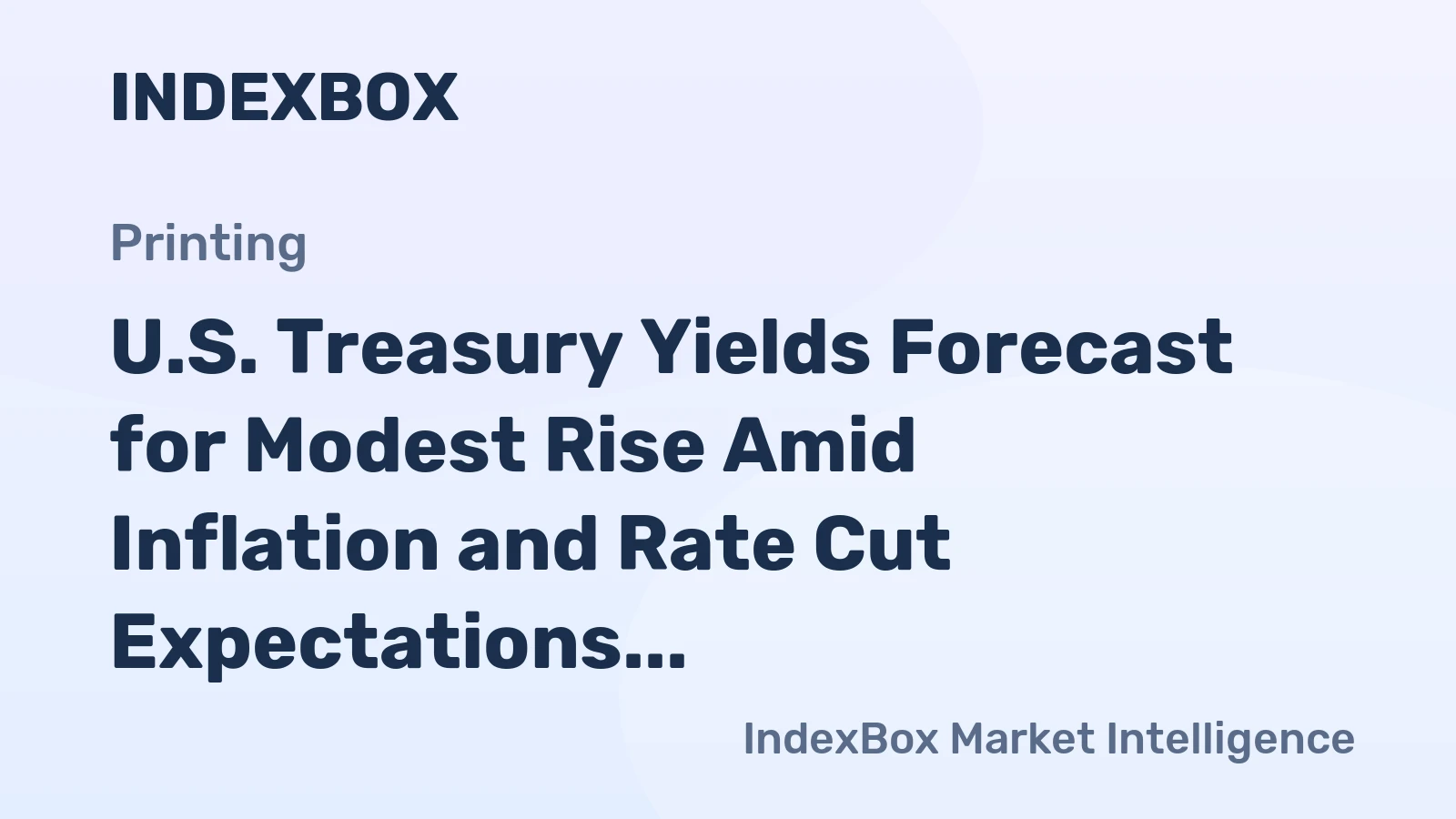 U.S. Treasury Yields Forecast for Modest Rise Amid Inflation and Rate Cut Expectations