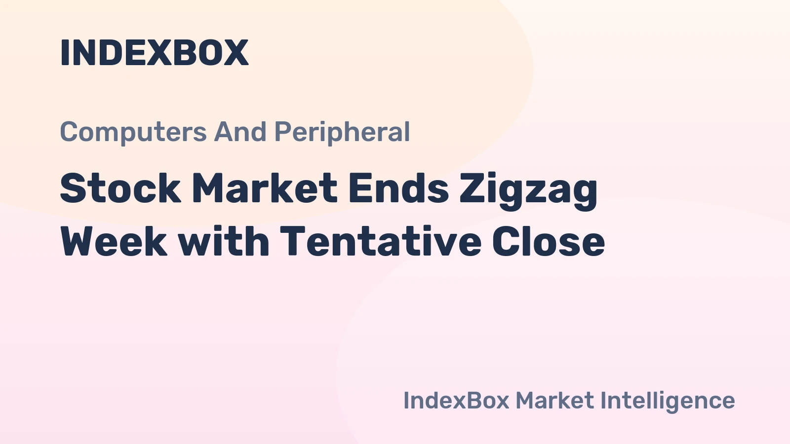 Stock Market Ends Zigzag Week with Tentative Close