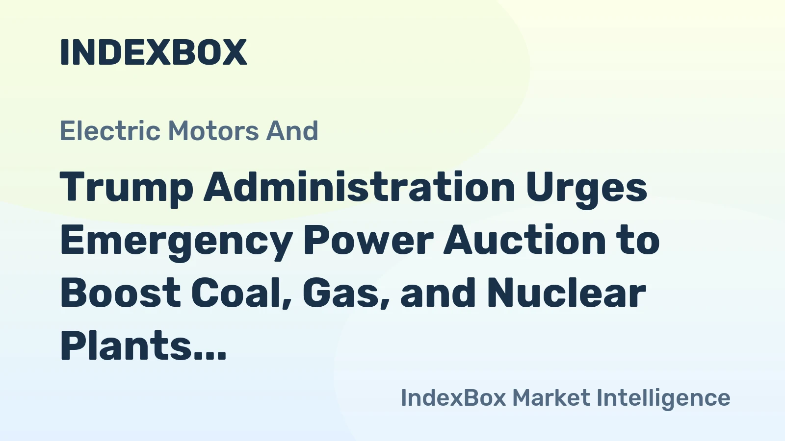 Trump Administration Urges Emergency Power Auction to Boost Coal, Gas, and Nuclear Plants