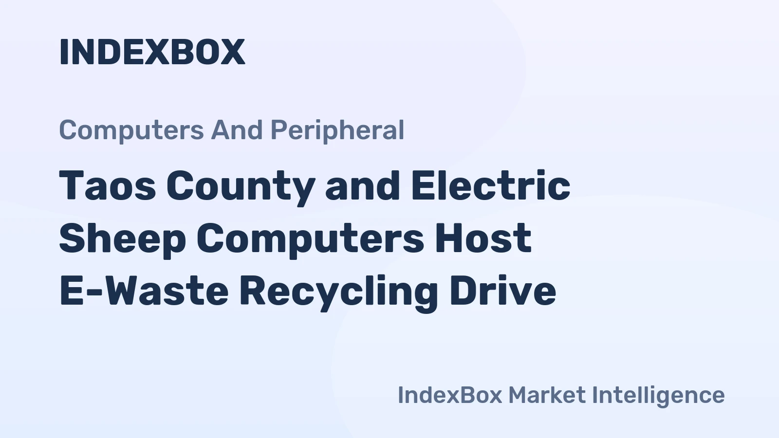 Taos County and Electric Sheep Computers Host E-Waste Recycling Drive