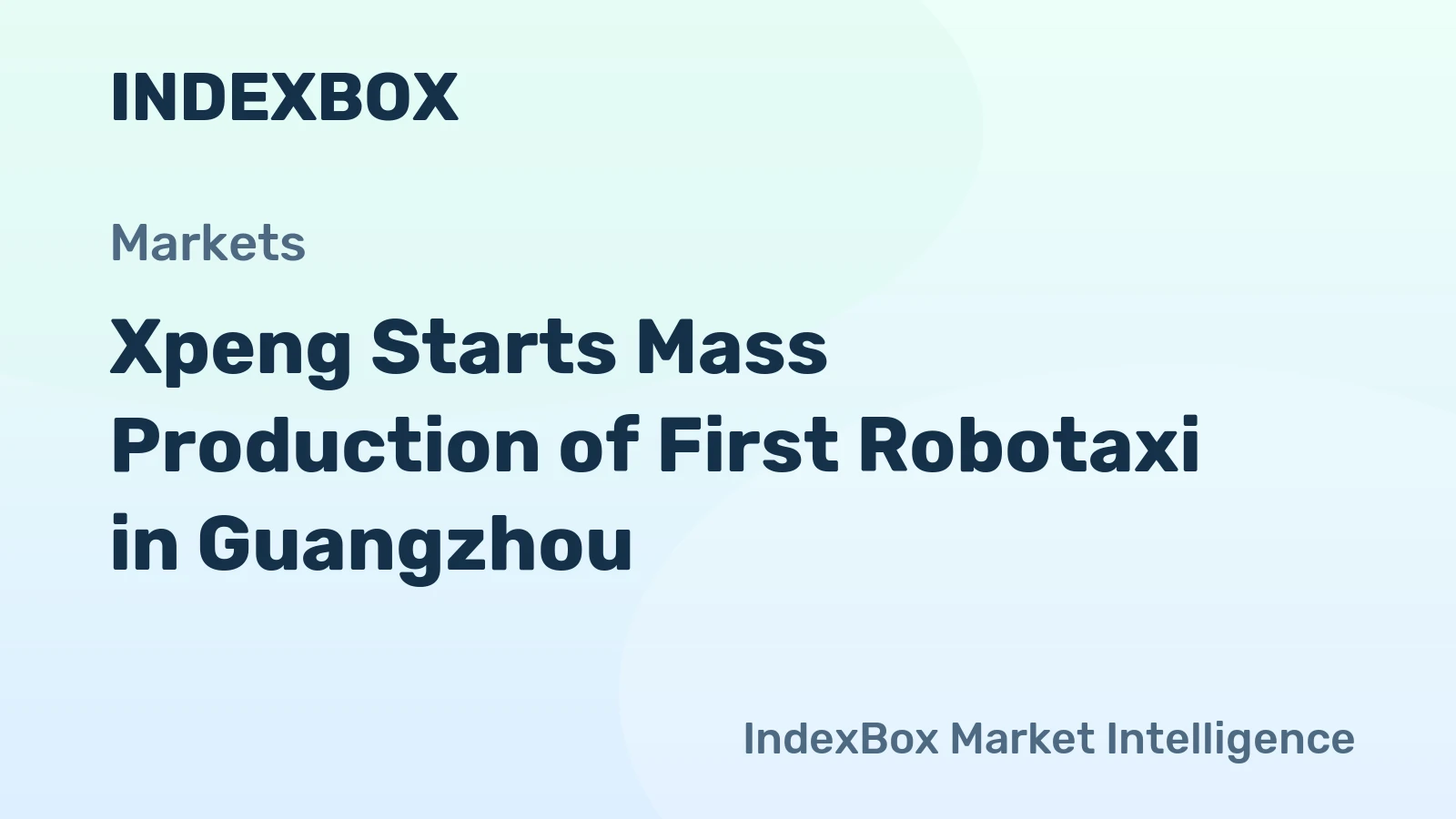 Xpeng Starts Mass Production of First Robotaxi in Guangzhou