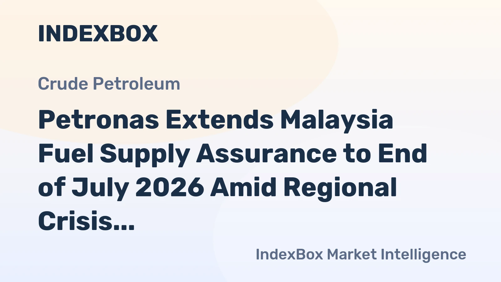 Petronas Extends Malaysia Fuel Supply Assurance to End of July 2026 Amid Regional Crisis
