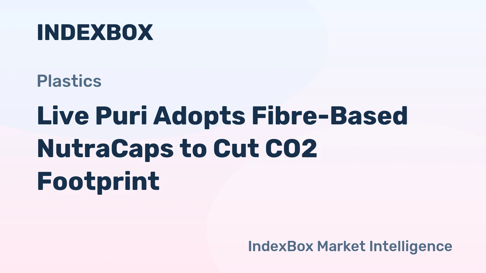Live Puri Adopts Fibre-Based NutraCaps to Cut CO2 Footprint