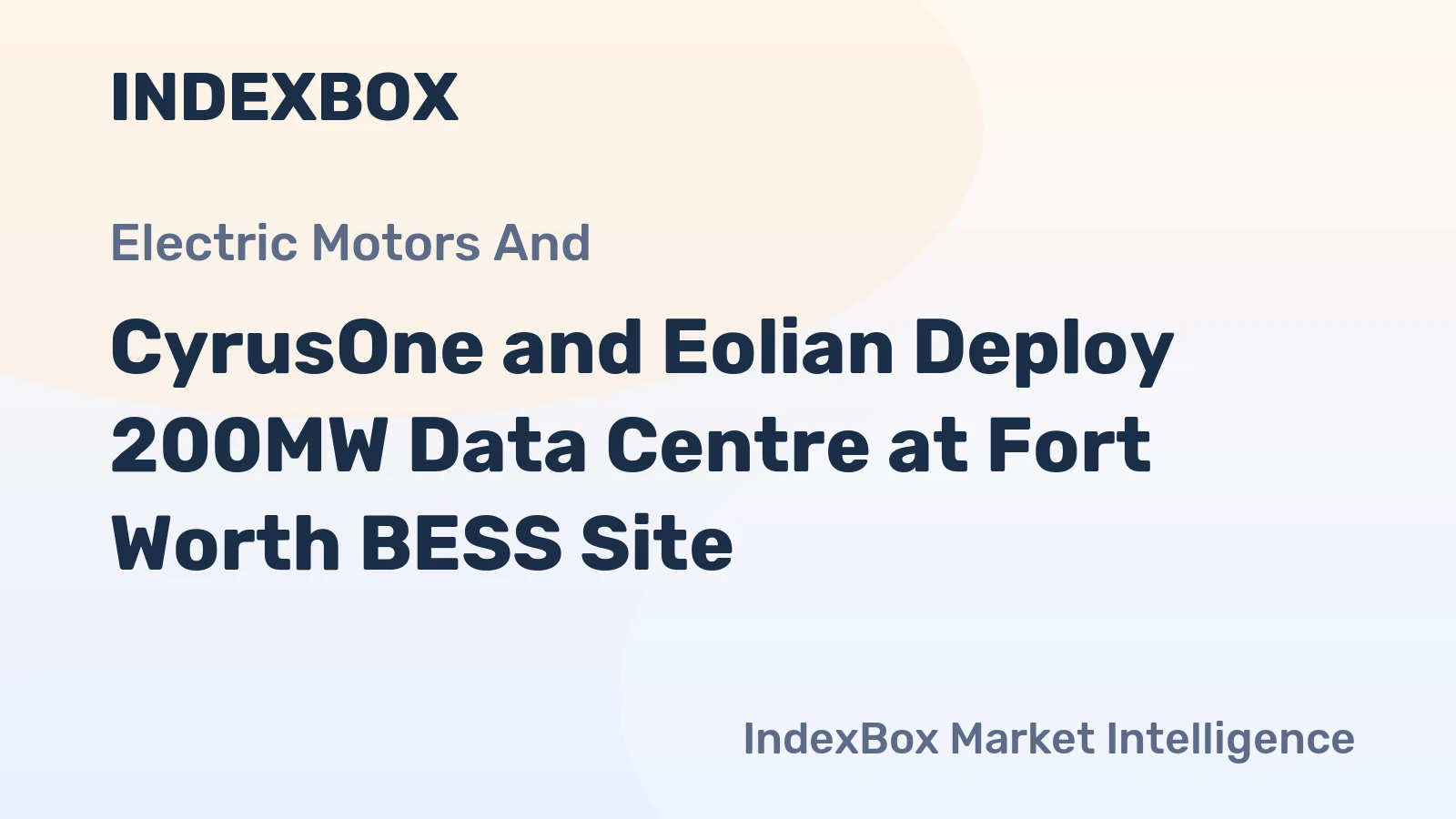 CyrusOne and Eolian Deploy 200MW Data Centre at Fort Worth BESS Site