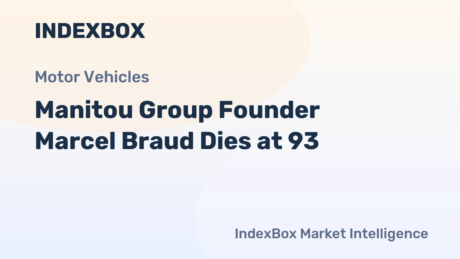 Manitou Group Founder Marcel Braud Dies at 93