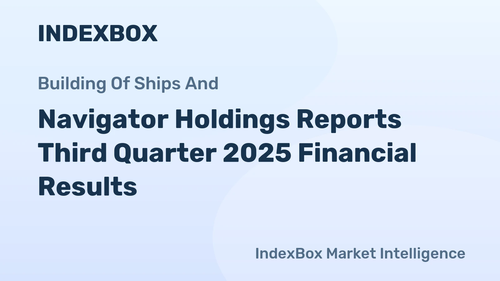 Navigator Holdings Reports Third Quarter 2025 Financial Results