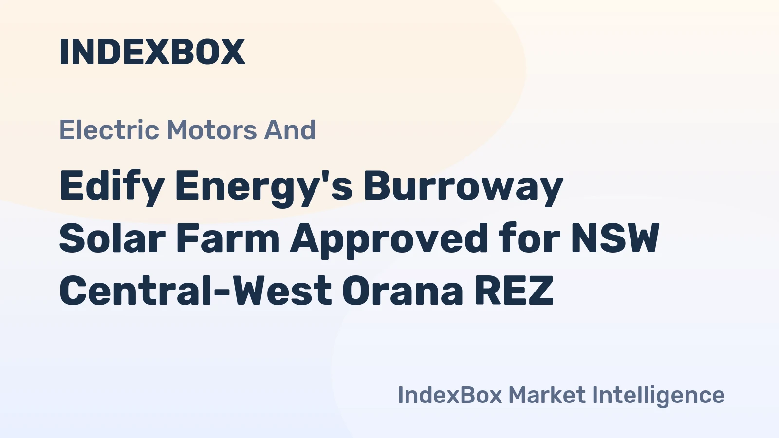 Edify Energy's Burroway Solar Farm Approved for NSW Central-West Orana REZ