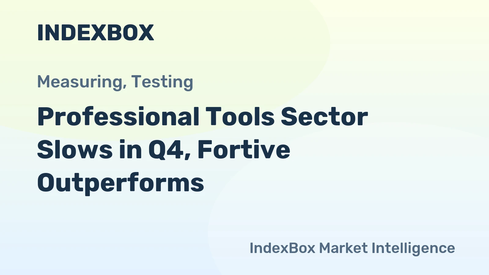 Professional Tools Sector Slows in Q4, Fortive Outperforms