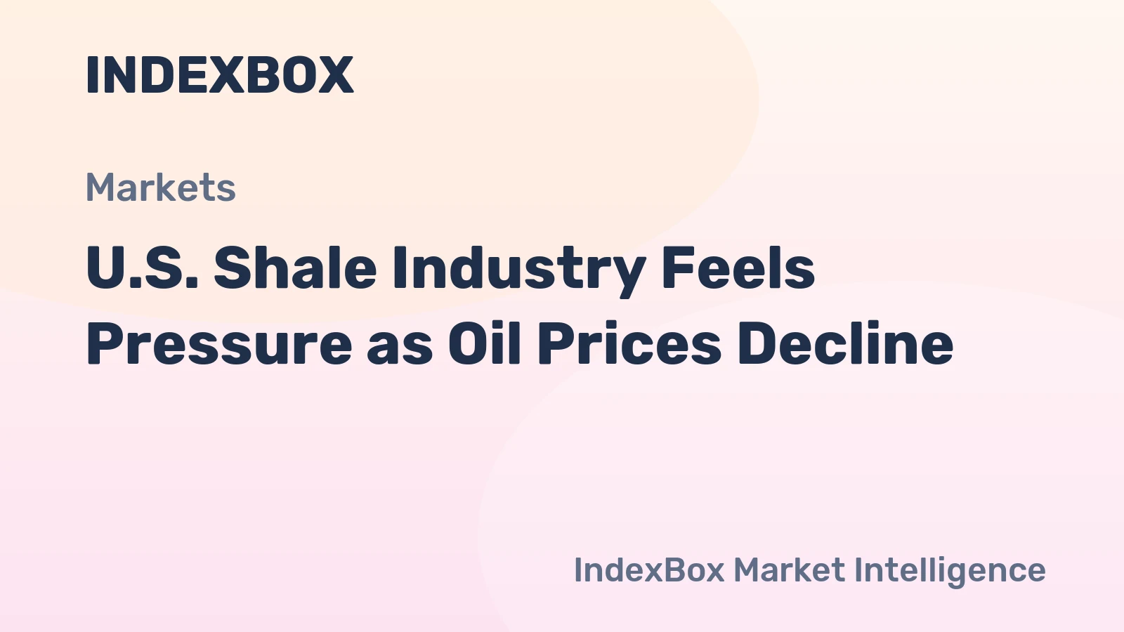U.S. Shale Industry Feels Pressure as Oil Prices Decline