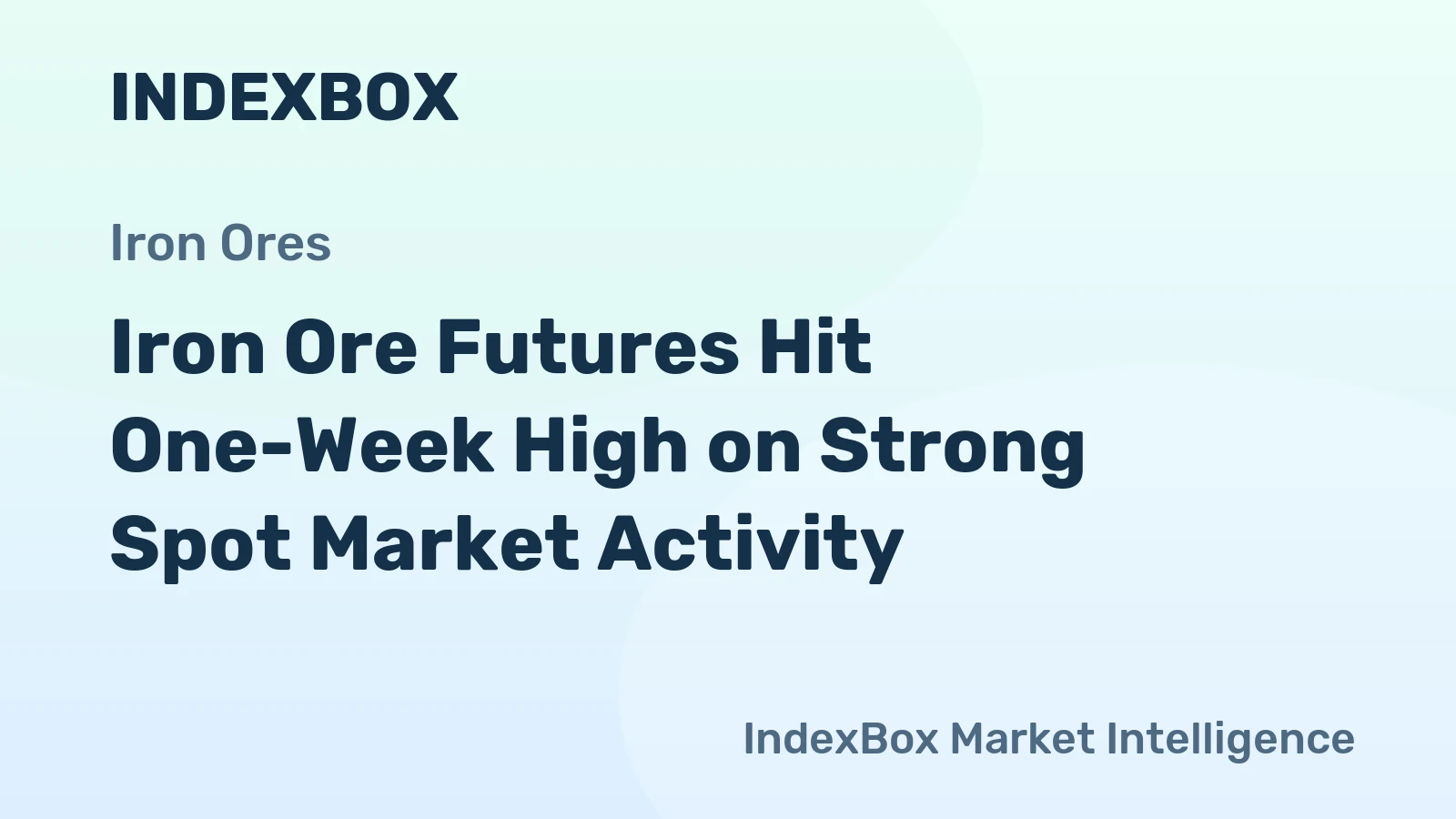 Iron Ore Futures Hit One-Week High on Strong Spot Market Activity
