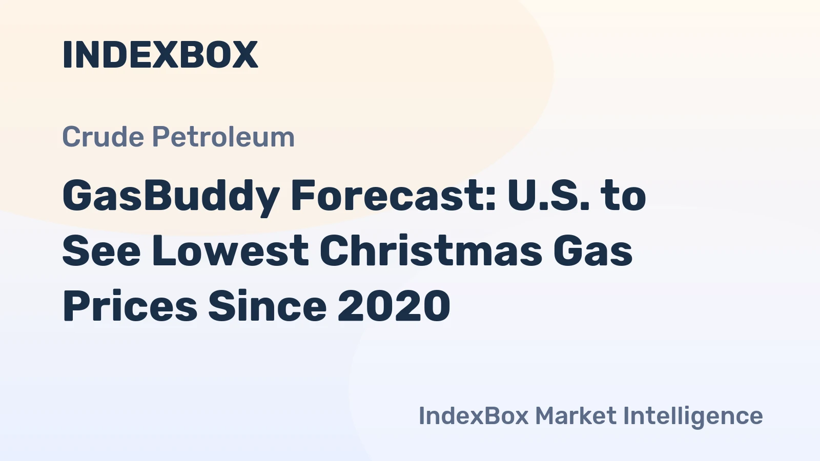 GasBuddy Forecast: U.S. to See Lowest Christmas Gas Prices Since 2020