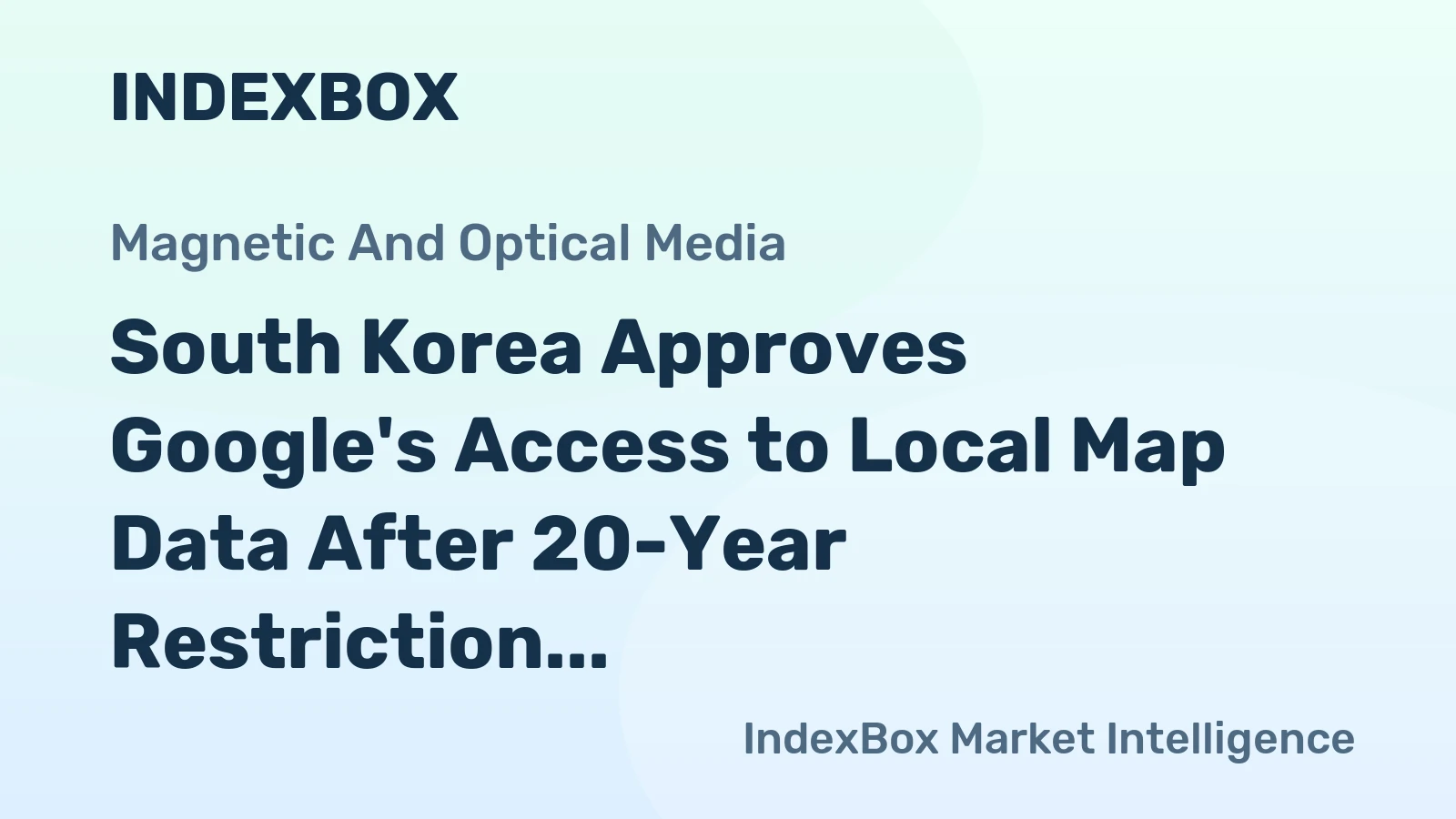 South Korea Approves Google's Access to Local Map Data After 20-Year Restriction