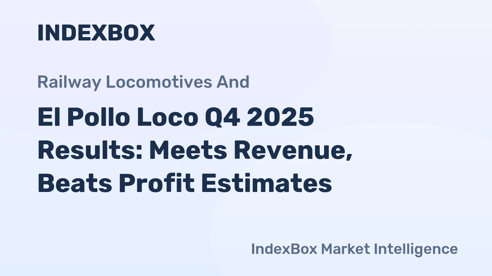 El Pollo Loco Q4 2025 Results: Meets Revenue, Beats Profit Estimates