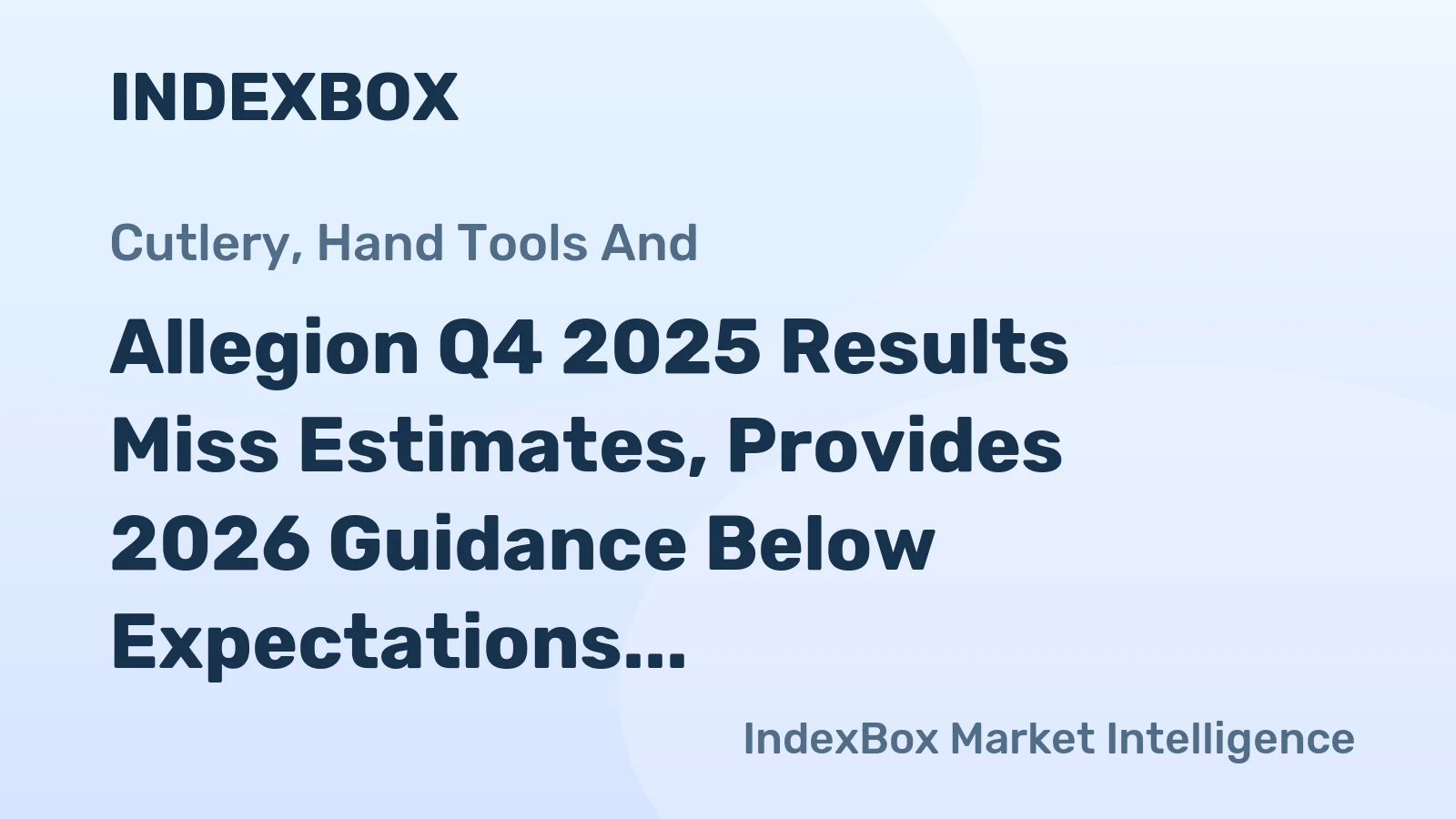 Allegion Q4 2025 Results Miss Estimates, Provides 2026 Guidance Below Expectations