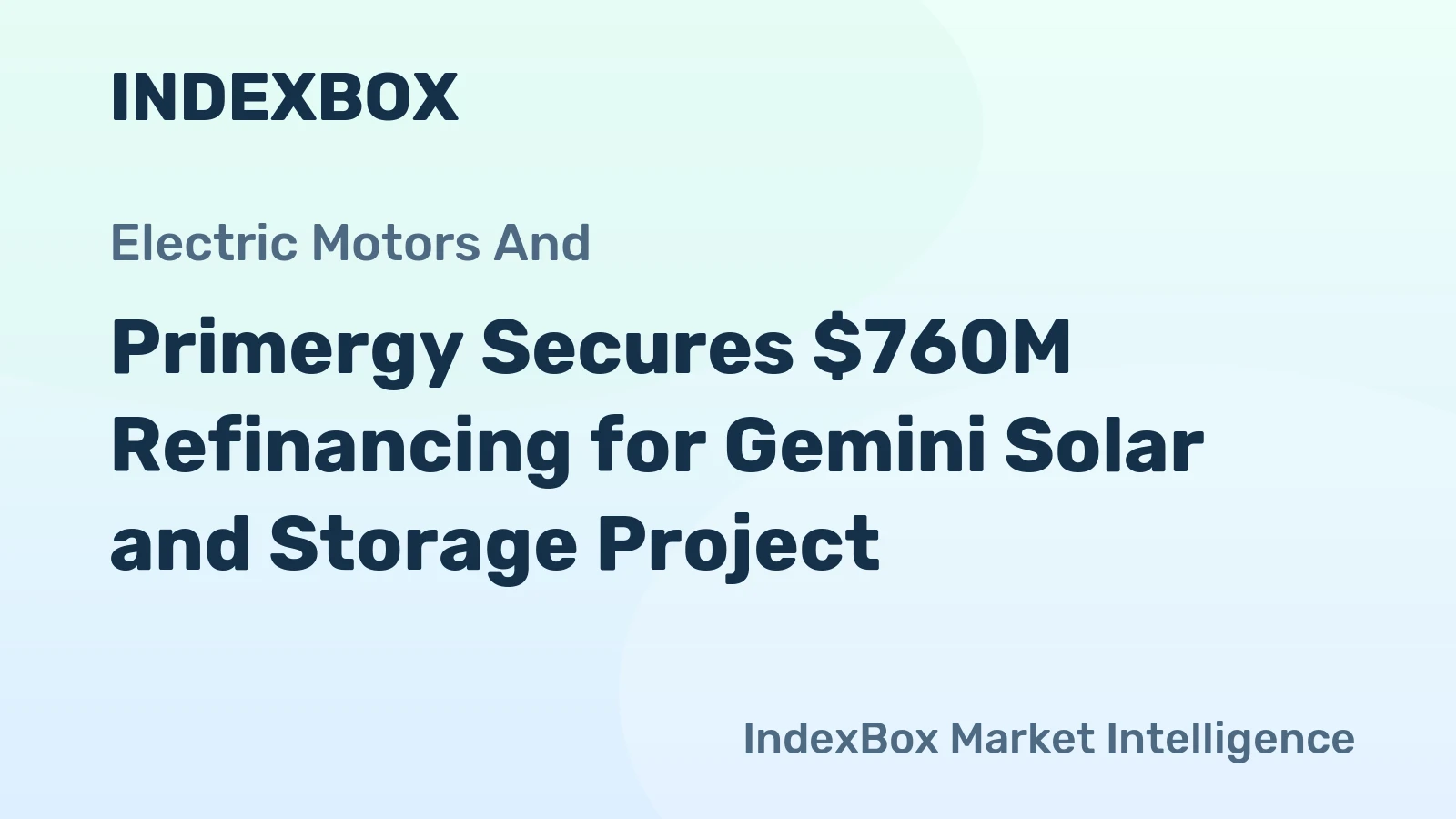 Primergy Secures $760M Refinancing for Gemini Solar and Storage Project