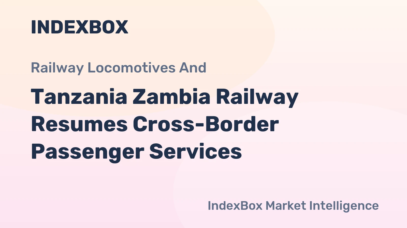 Tanzania Zambia Railway Resumes Cross-Border Passenger Services
