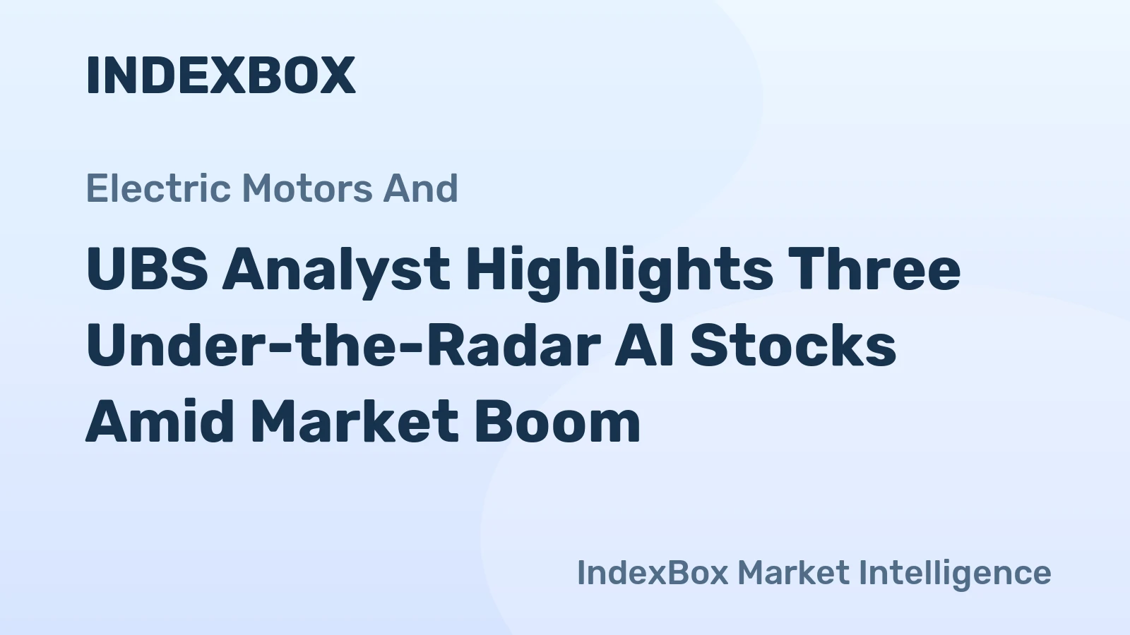 UBS Analyst Highlights Three Under-the-Radar AI Stocks Amid Market Boom