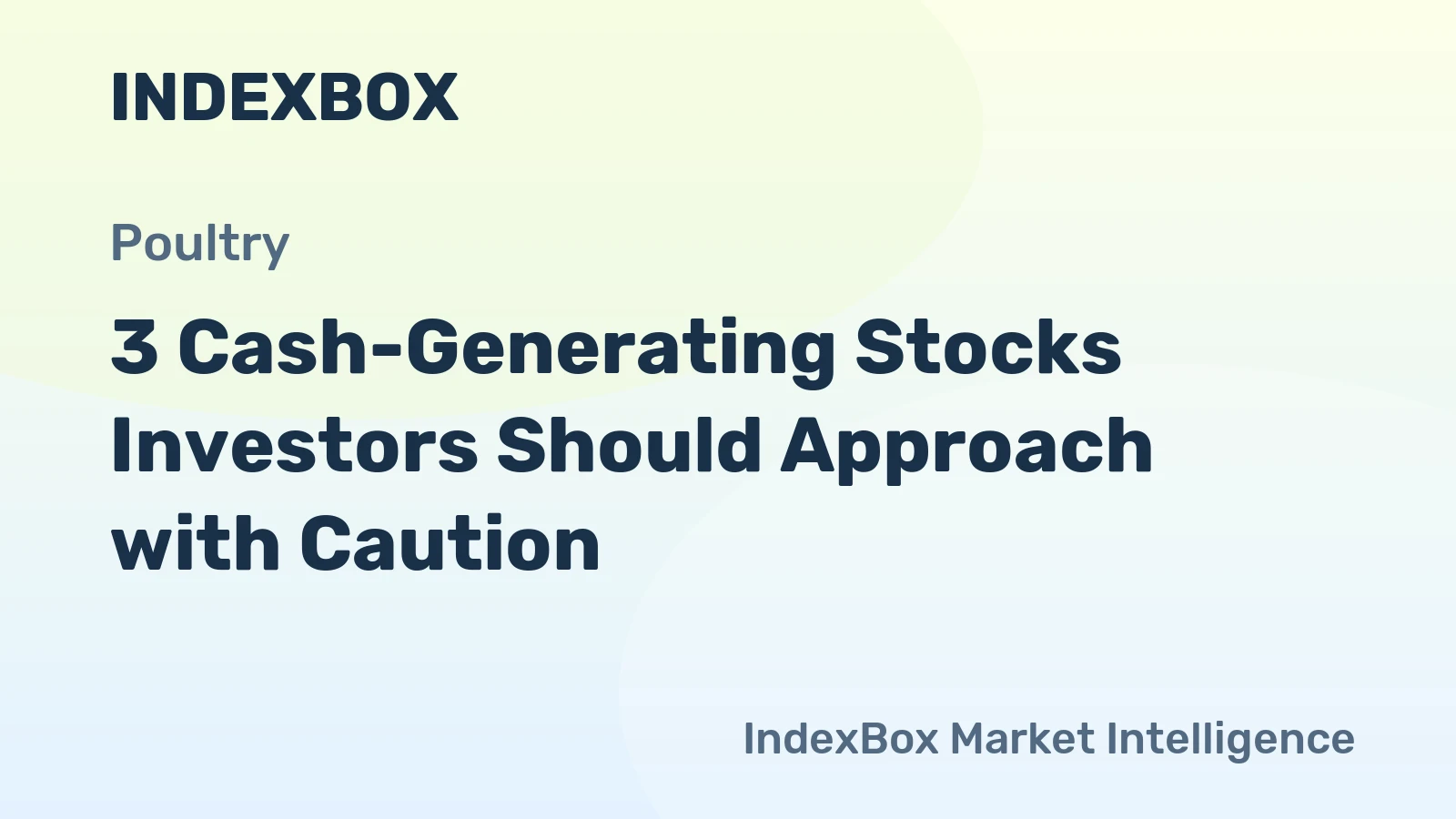 3 Cash-Generating Stocks Investors Should Approach with Caution