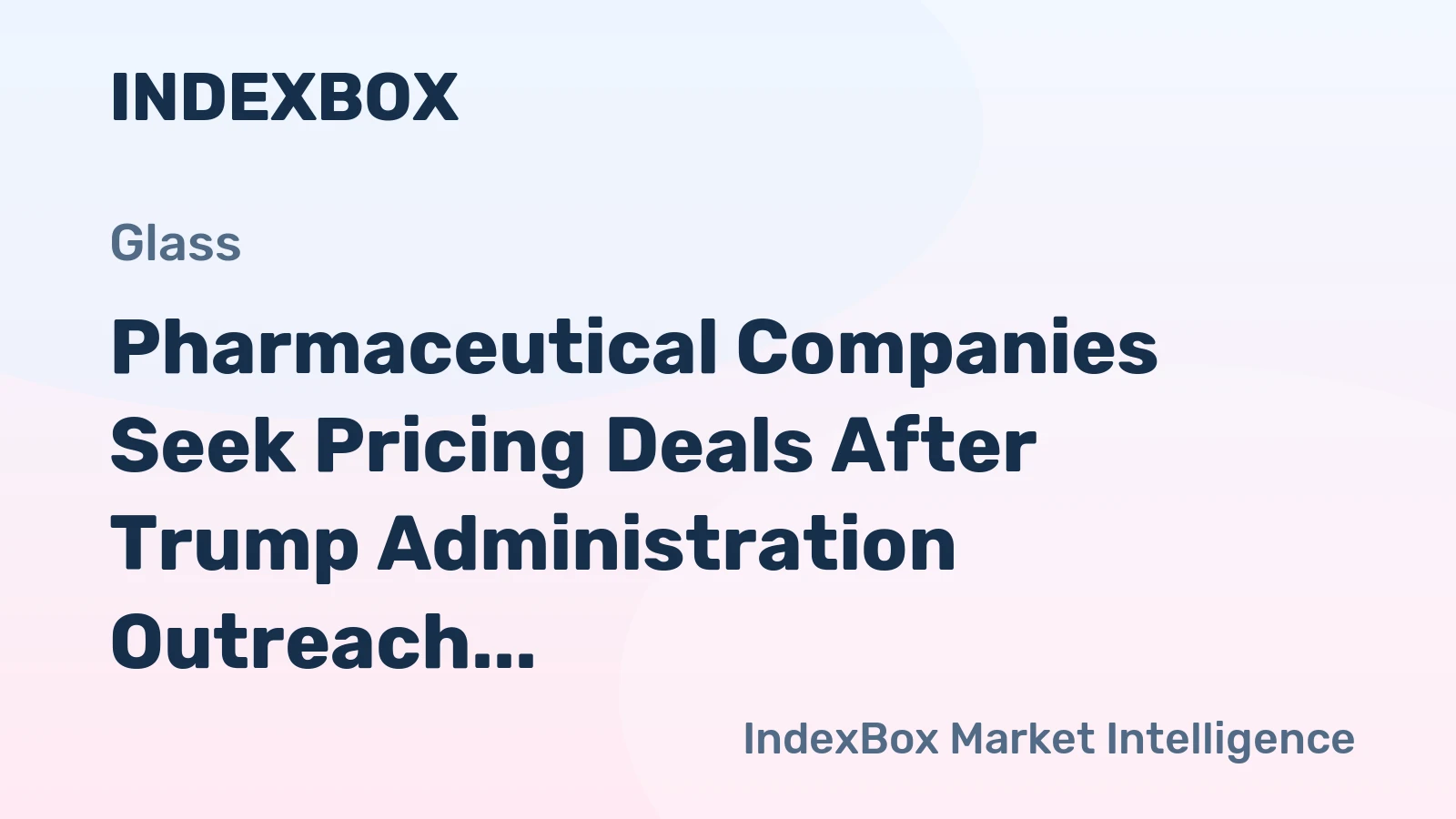 Pharmaceutical Companies Seek Pricing Deals After Trump Administration Outreach