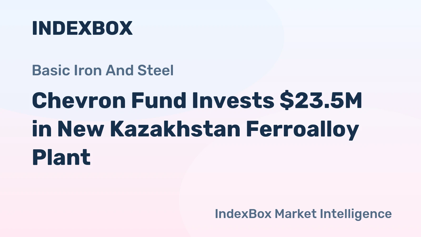 Chevron Fund Invests $23.5M in New Kazakhstan Ferroalloy Plant