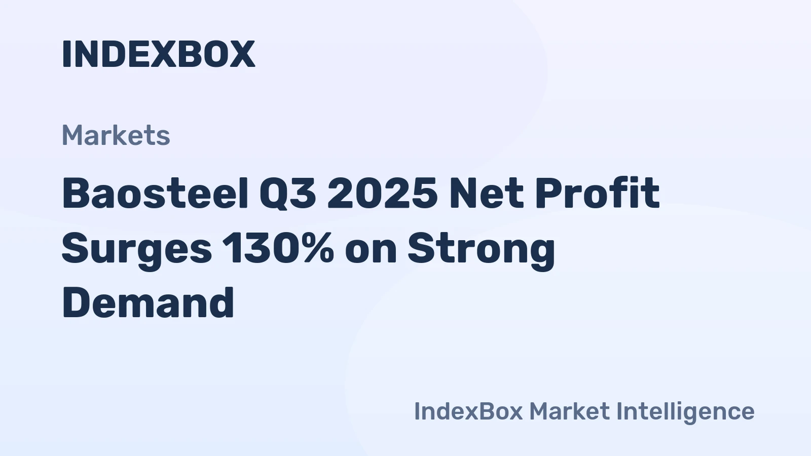 Baosteel Q3 2025 Net Profit Surges 130% on Strong Demand