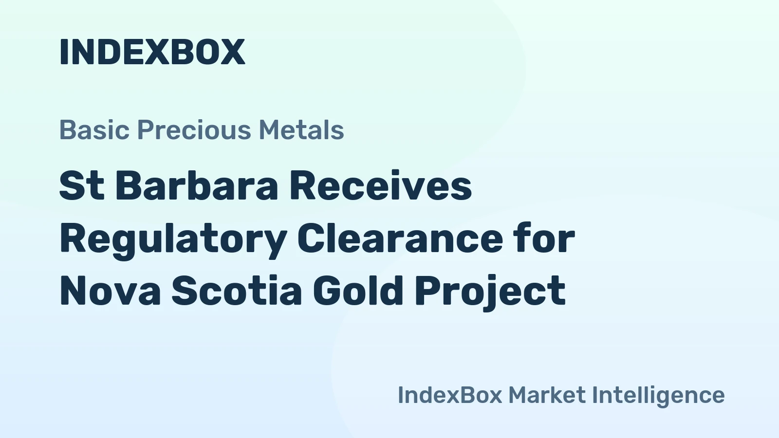 St Barbara Receives Regulatory Clearance for Nova Scotia Gold Project